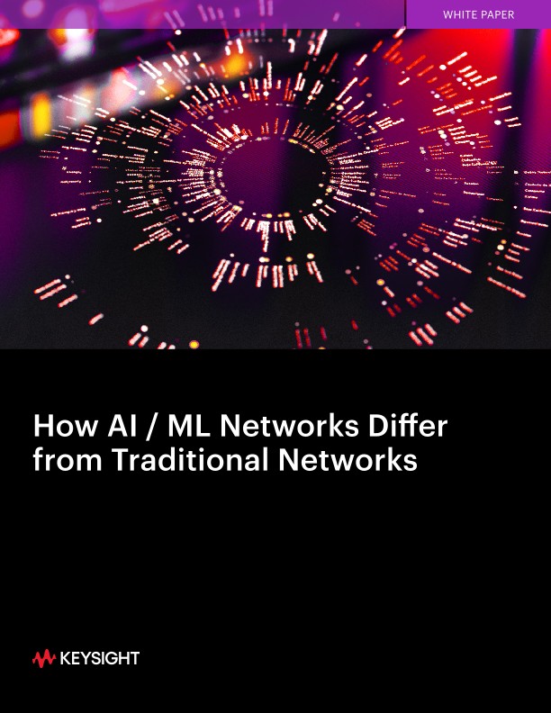How AI / ML Networks Differ from Traditional Networks PDF Asset Page | Keysight